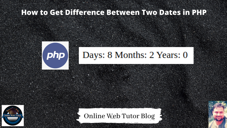 How To Get Difference Between Two Dates In PHP