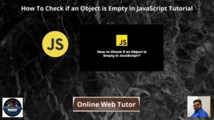 How To Check if an Object is Empty in JavaScript Tutorial